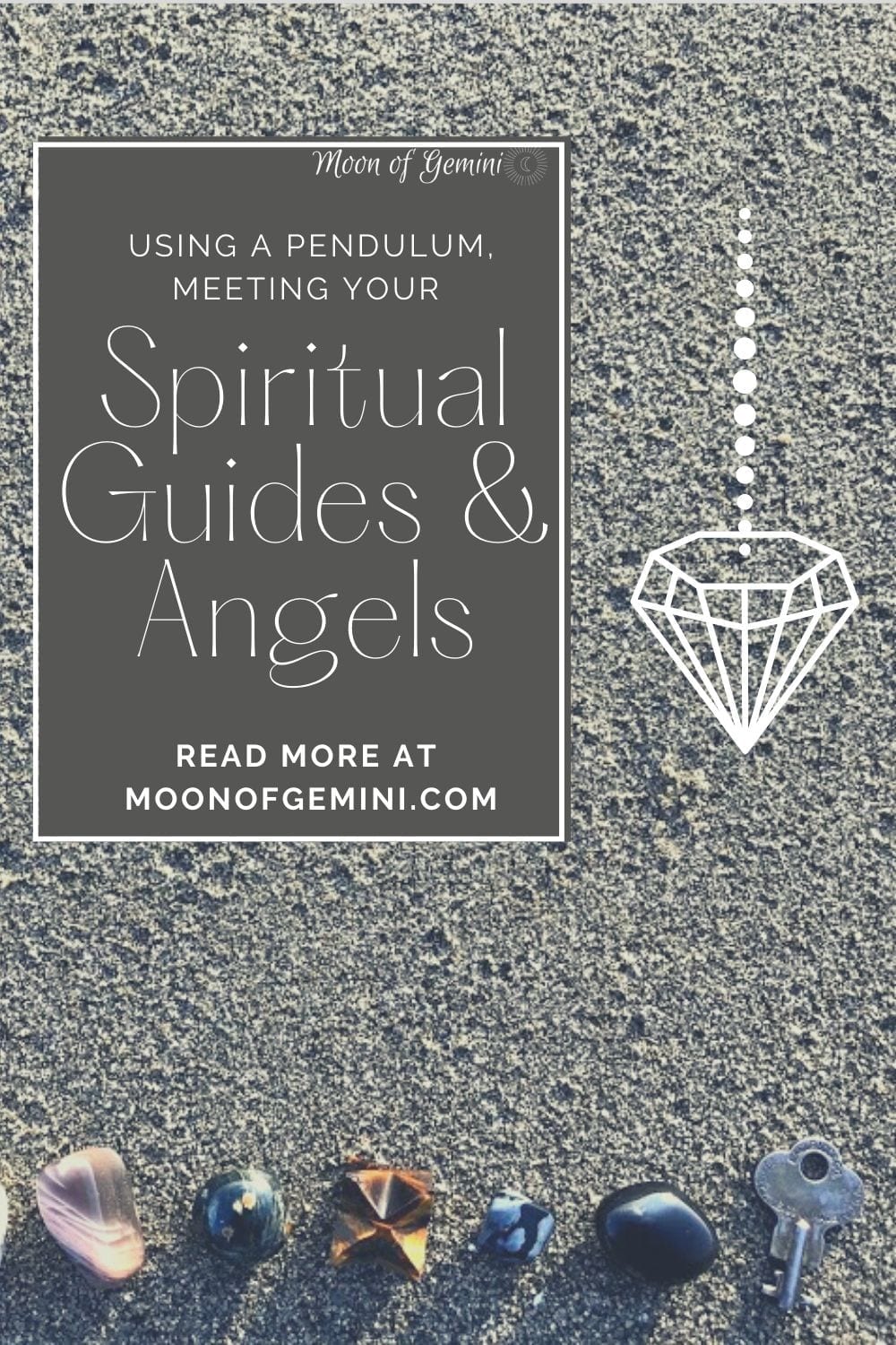 Meeting your Spiritual Guide using a Pendulum • Moon of Gemini