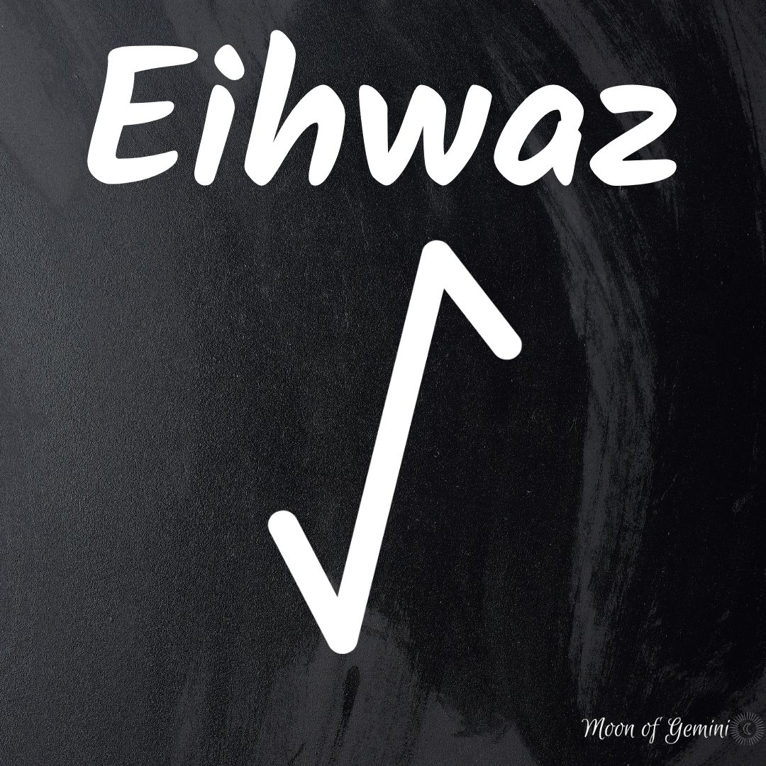 Eihwaz Rune - Elder Futhark Meaning • Moon of Gemini