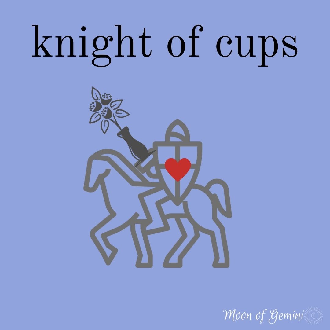 Knight of Cups Tarot Card • Moon of Gemini